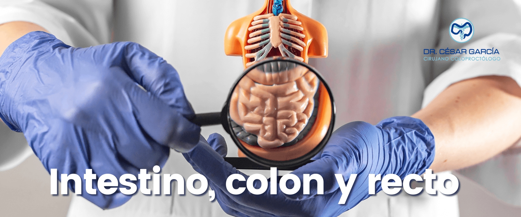 Dr César García | Cirujano Coloproctólogo
